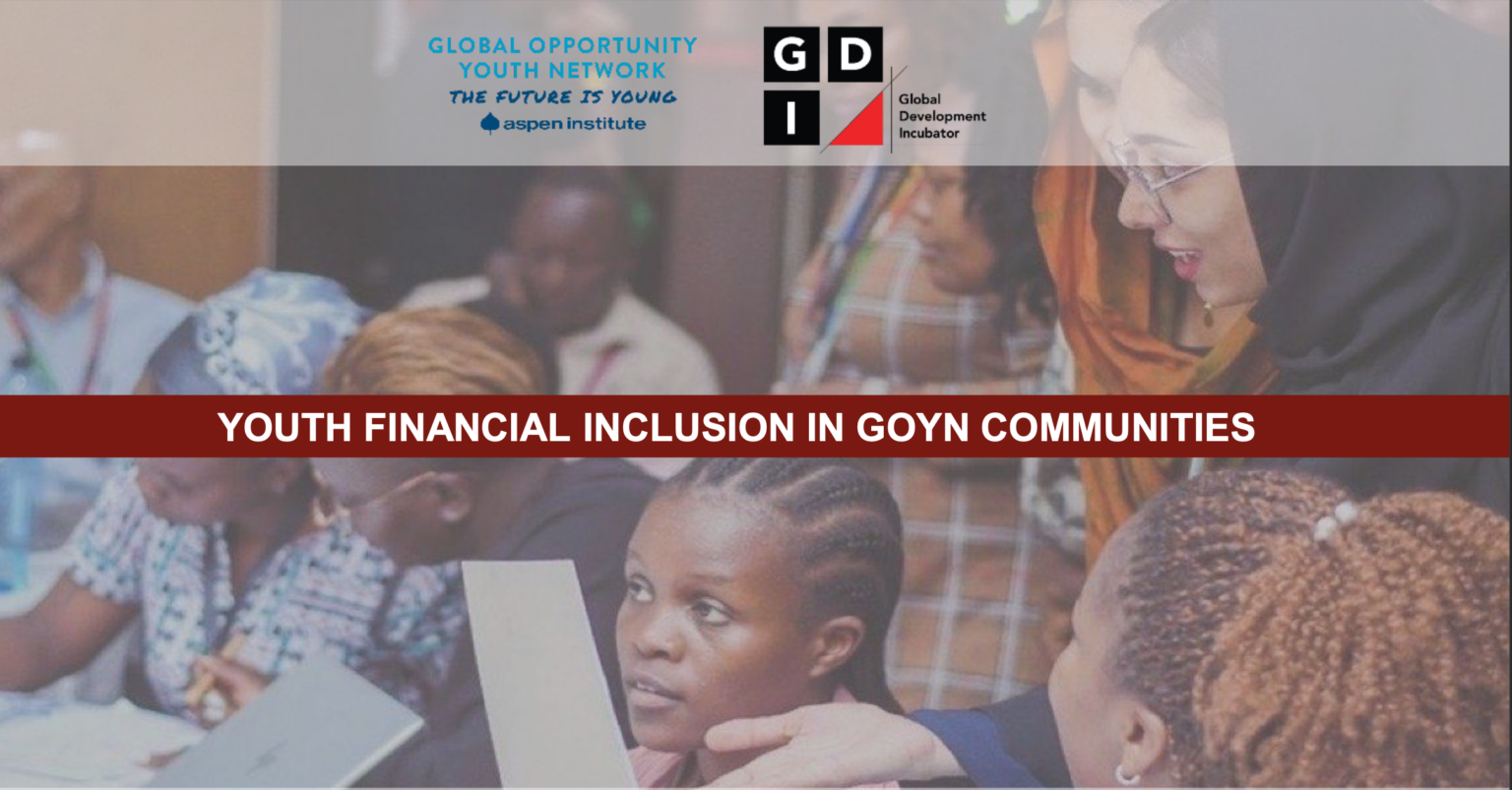 Youth Financial Inclusion Report - Global Opportunity Youth Network